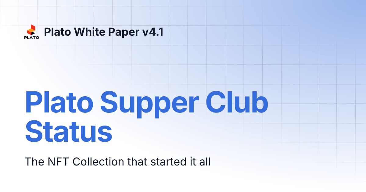 Plato Supper Club Status | Plato White Paper v4.1