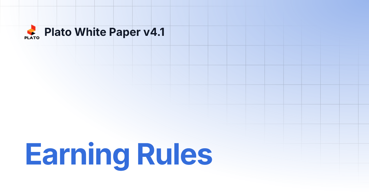 Earning Rules | Plato White Paper v4.1