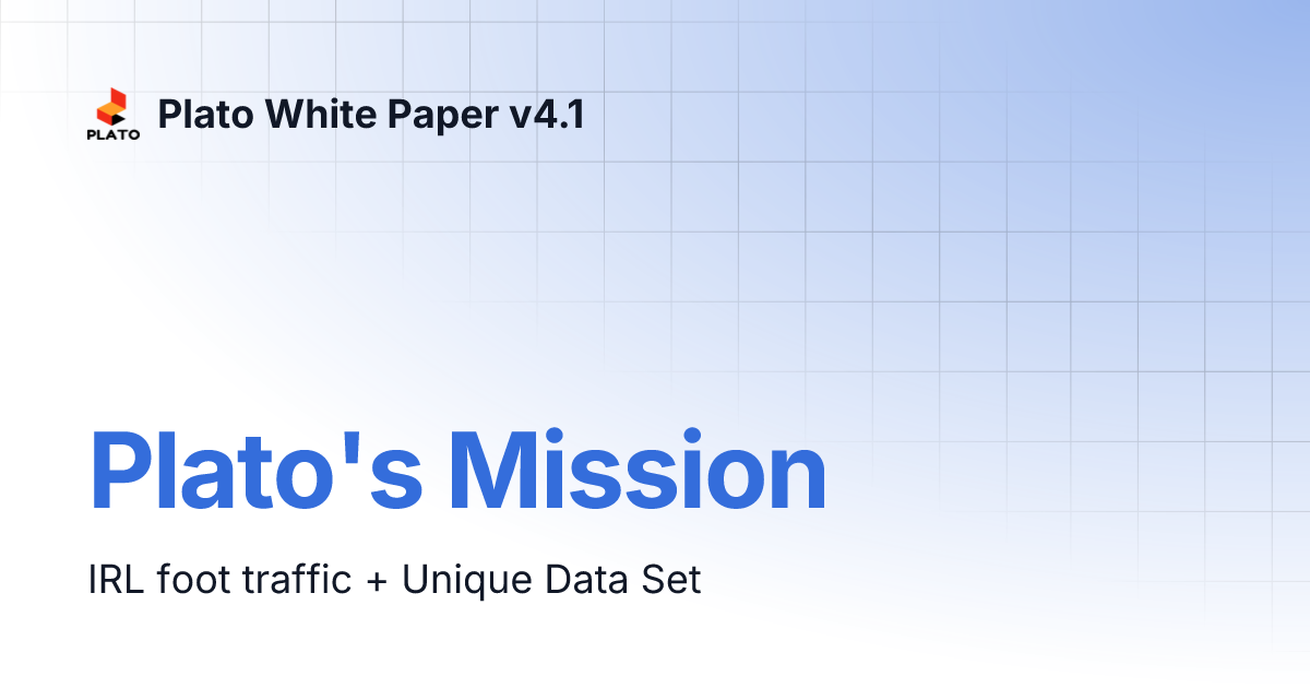 Plato's Mission | Plato White Paper v4.1
